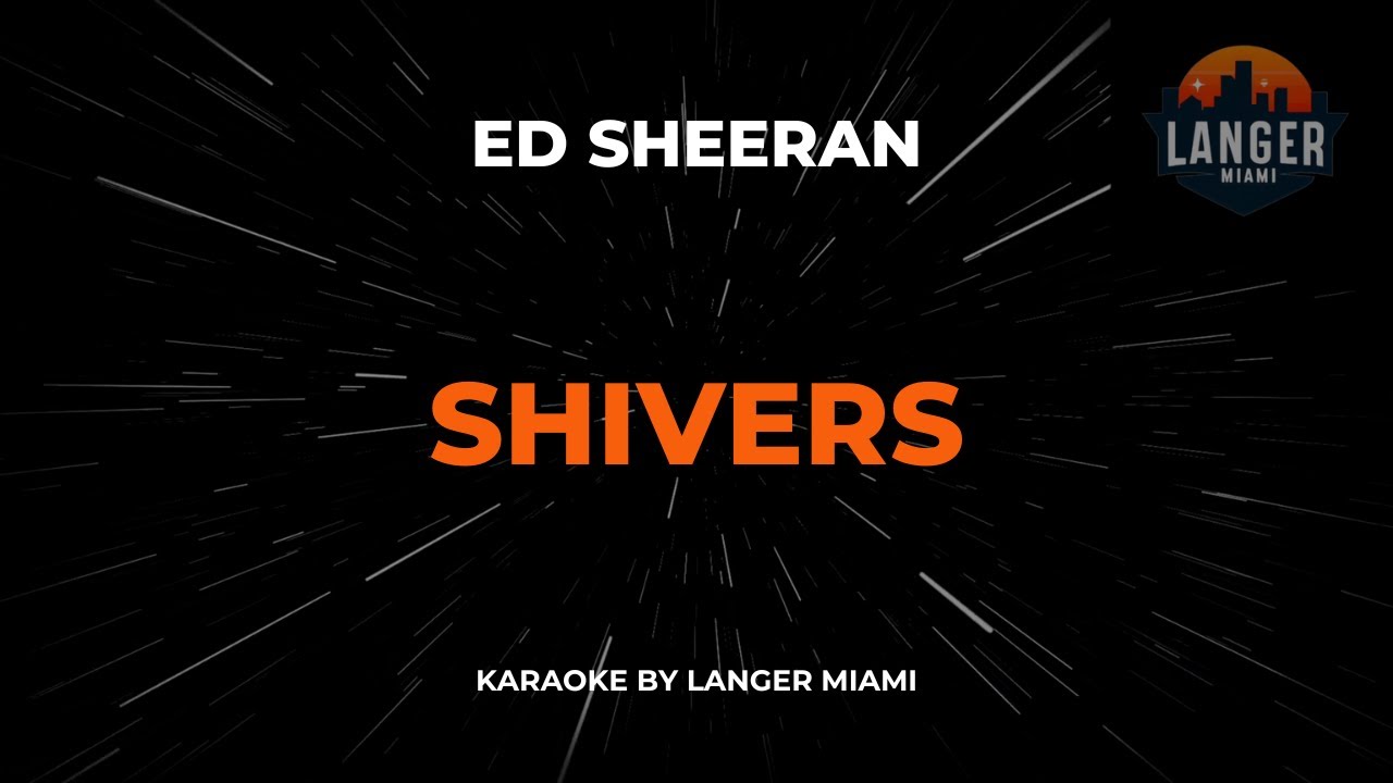 Ed Sheeran - Shivers | Karaoke Version | От Langer Miami - YouTube