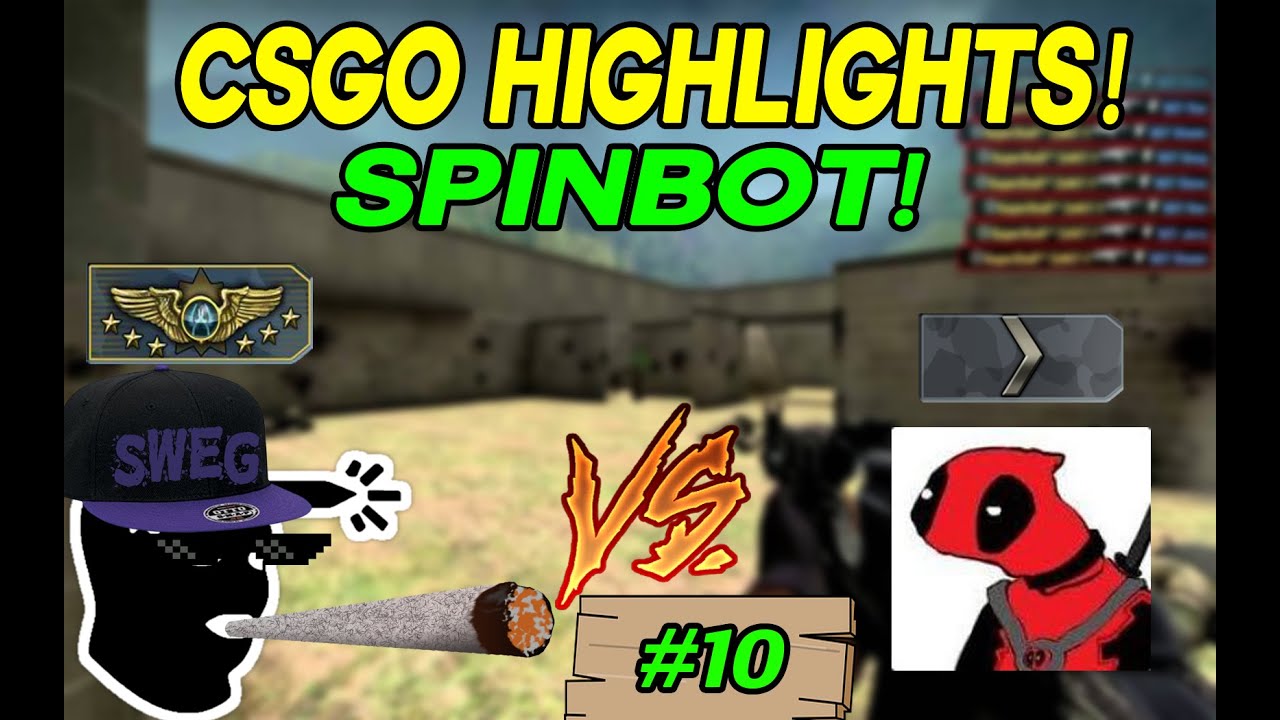 CS:GO- Highlights #10-SPINBOT!!??!! - YouTube