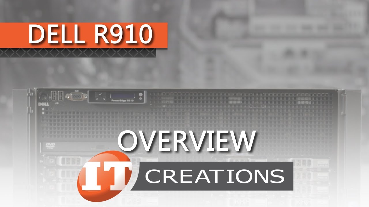 Dell PowerEdge R910 Server Overview ( IT Creations, Inc ) - YouTube