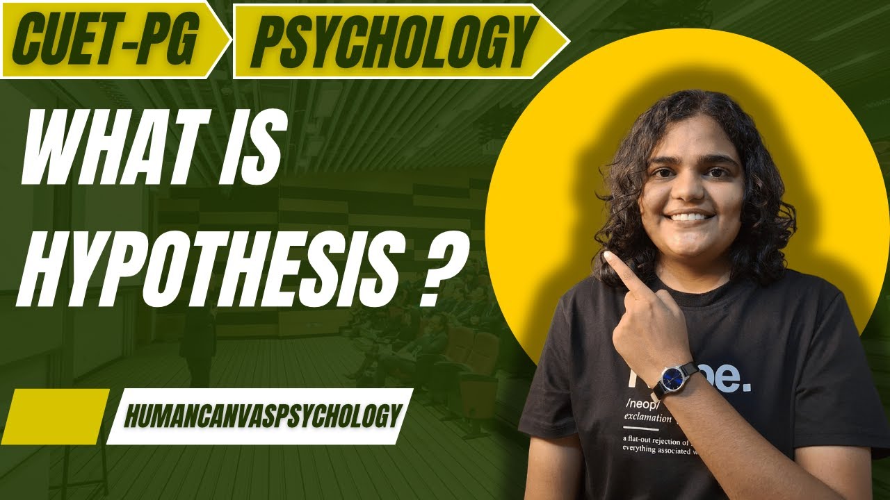 CUET-PG (PSYCHOLOGY) WHAT IS HYPOTHESIS ? STEPS OF RESEARCH? TYPES OF ...