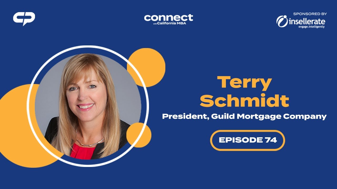 Connect Episode 74 | Terry Schmidt, President, Guild Mortgage Company ...