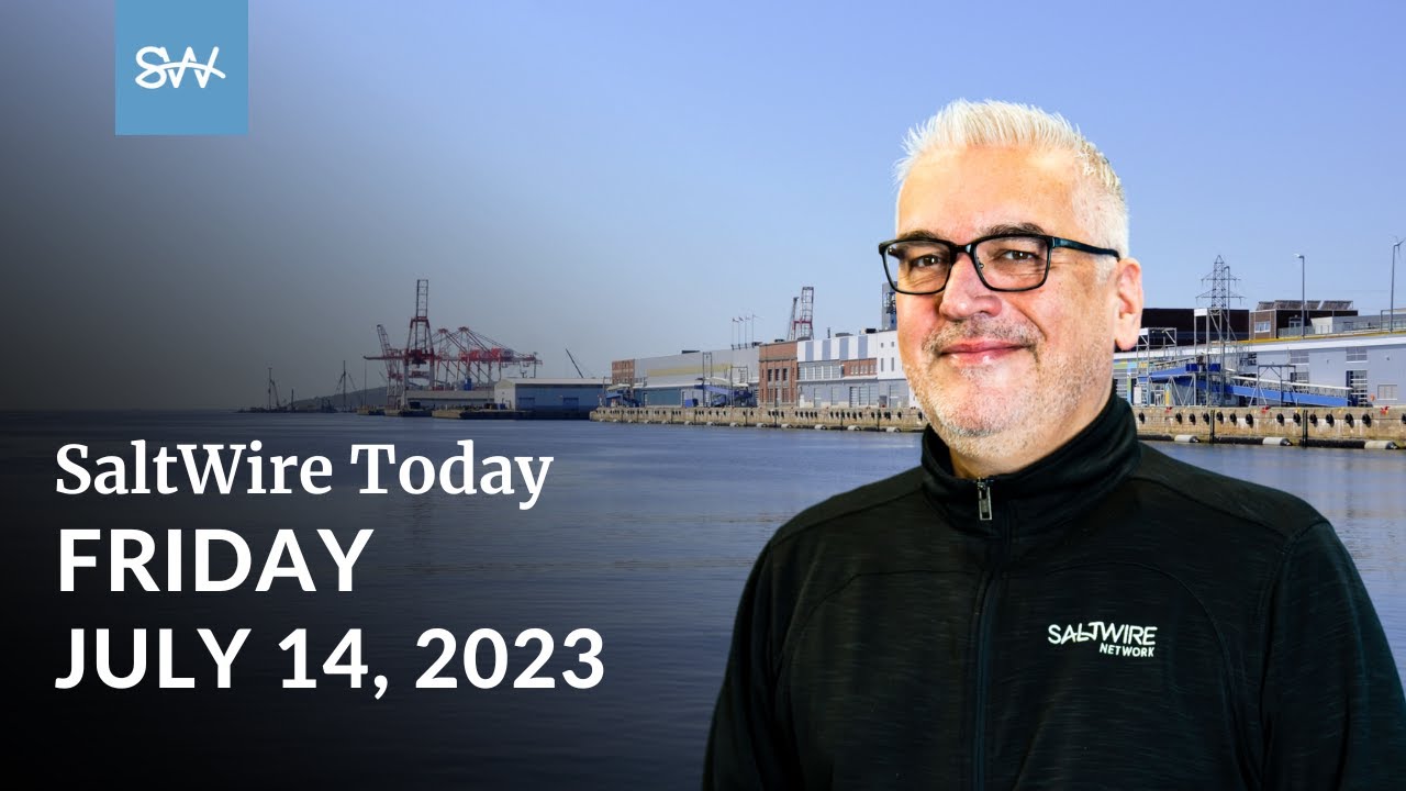 SaltWire Today - Friday, July 14, 2023 | SaltWire - YouTube