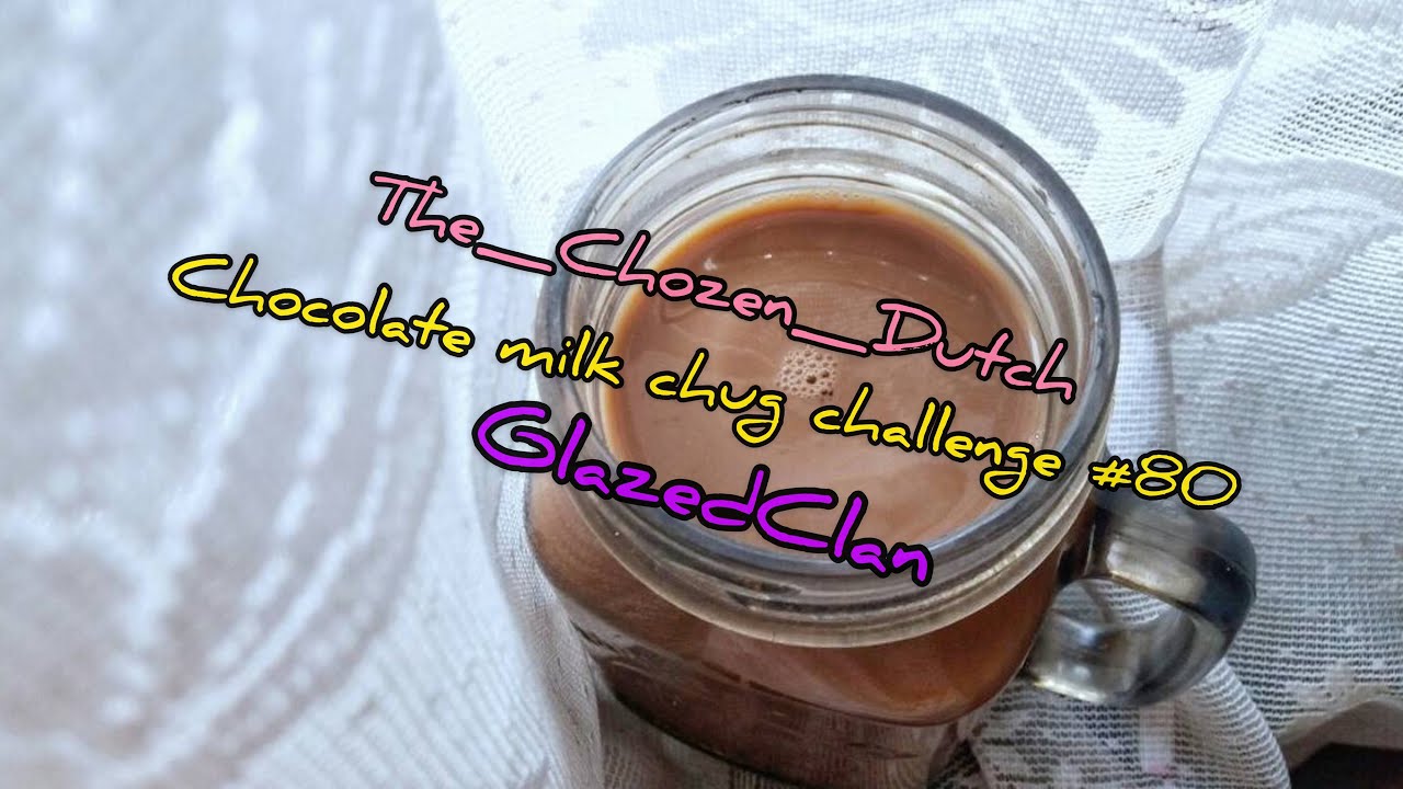Chocolate Milk Chug #80 - YouTube