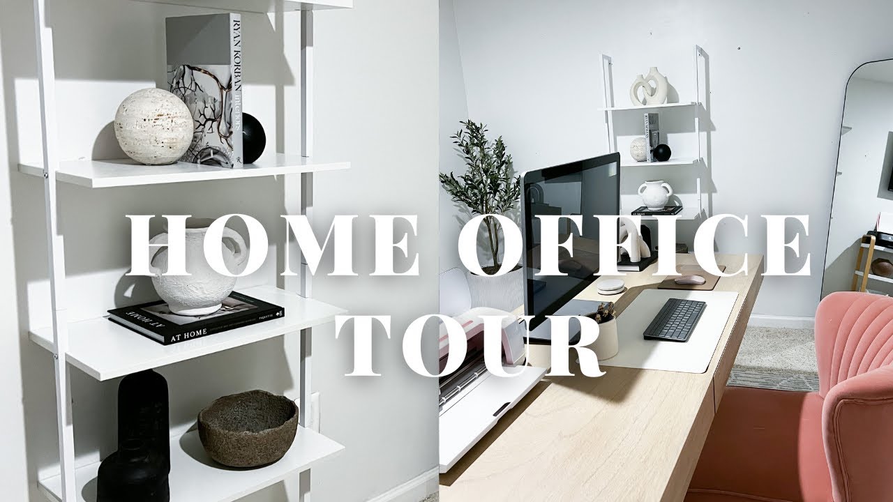 MY HOME OFFICE TOUR | NEUTRAL HOME OFFICE REVEAL - YouTube