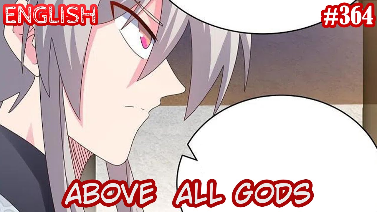 Above All Gods (AAG Gu Qingfeng) | English | #364 | Whereabouts of ...