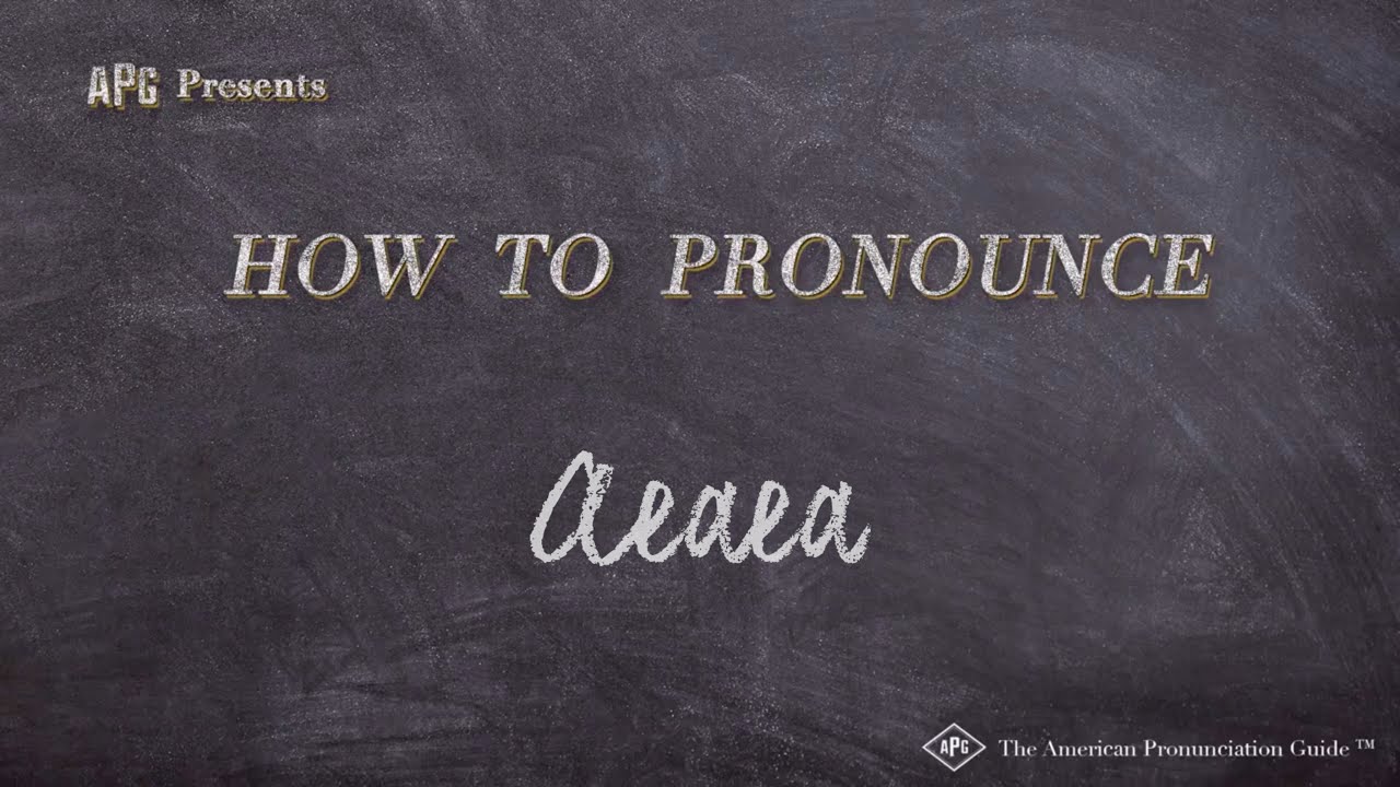 How to Pronounce Aeaea (Real Life Examples!) - YouTube
