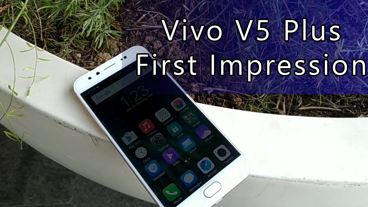Vivo V5 Plus First Impression with Camera Samples - YouTube