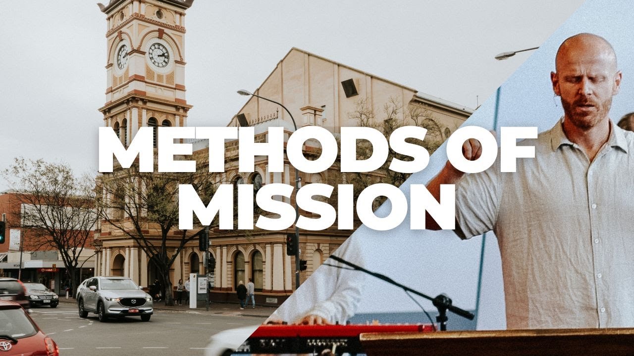 Methods of Mission | Mission Month - YouTube