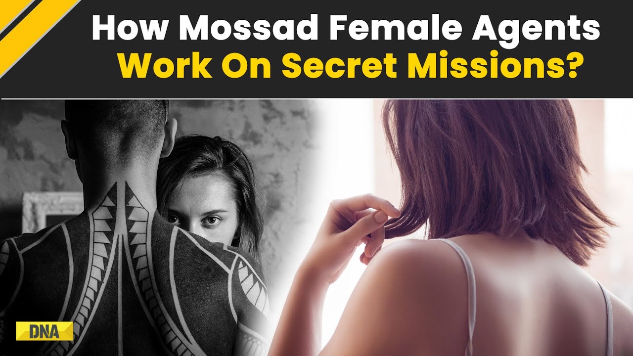 Israel: How Mossad Female Agents Work On Secret Missions? Know About Israel's Intelligence ...