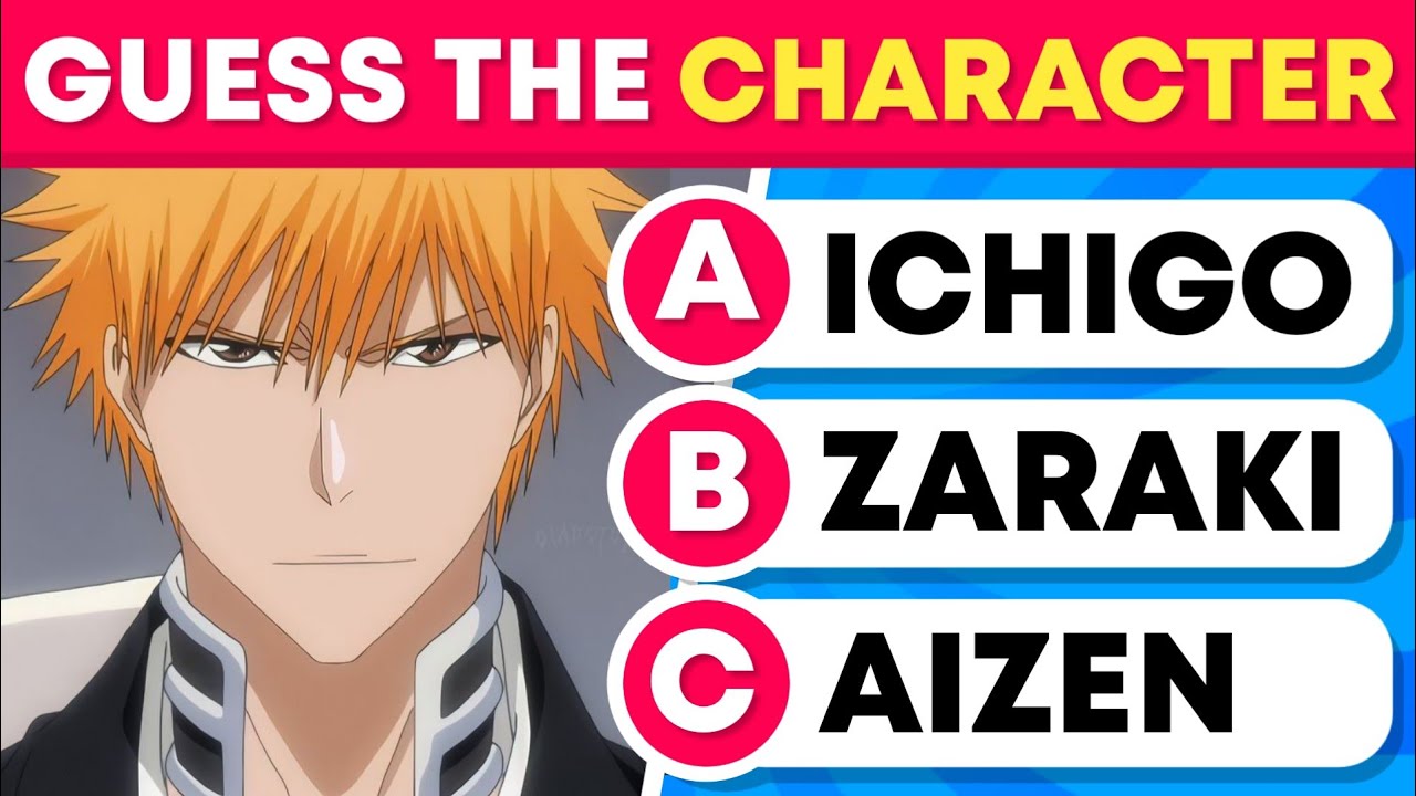 Guess The Bleach Character 💢 Can You Please Answer It - YouTube