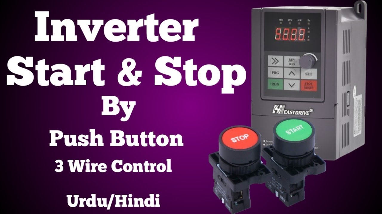 Inverter Start By Push Button | Vfd Start By Push Button | 3 Wire ...
