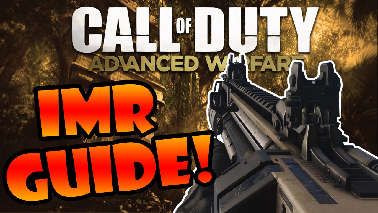 Call of Duty: Advanced Warfare - IMR Weapon Guide! (1080p HD) - YouTube