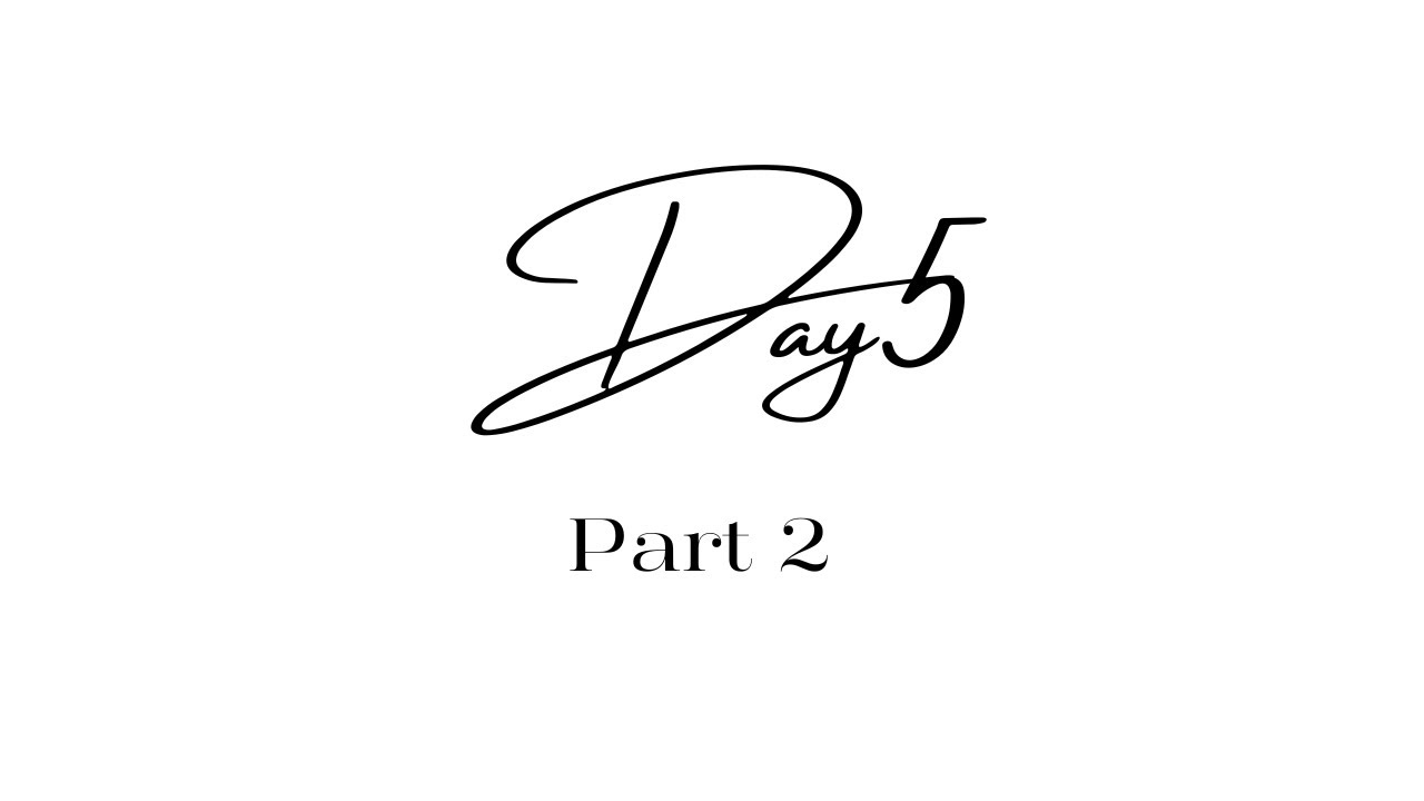 Day 5 Part 2 - YouTube