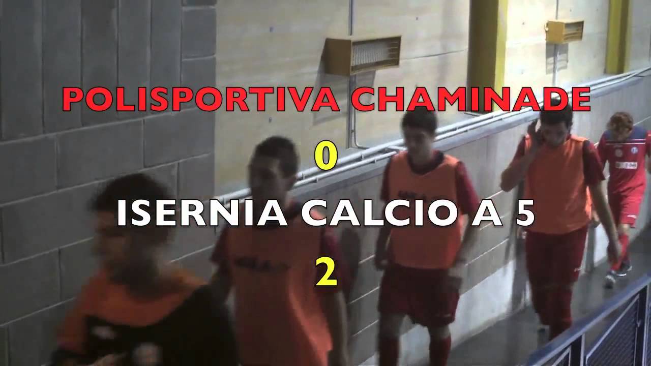 Polisportiva Chaminade VS Isernia Calcio a 5 - HIGHLIGHTS - YouTube
