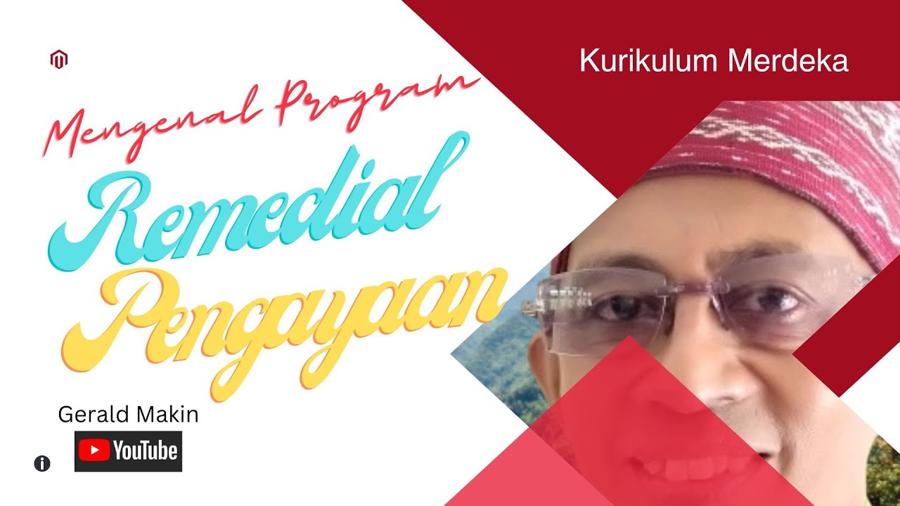 MENGENAL PROGRAM PENGAYAAN DAN REMEDIAL DALAM KURIKULUM MERDEKA - YouTube