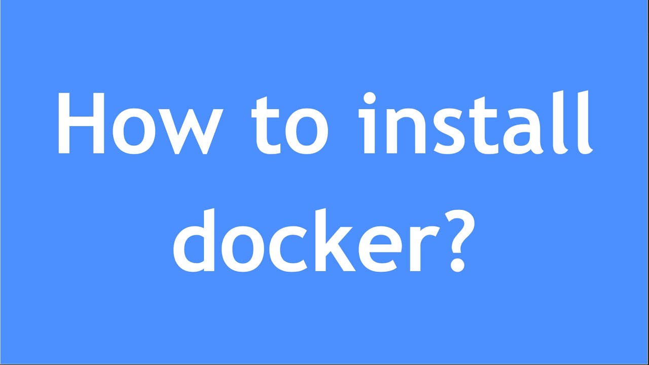 How to install Docker? | Docker Download | Docker Installation - YouTube