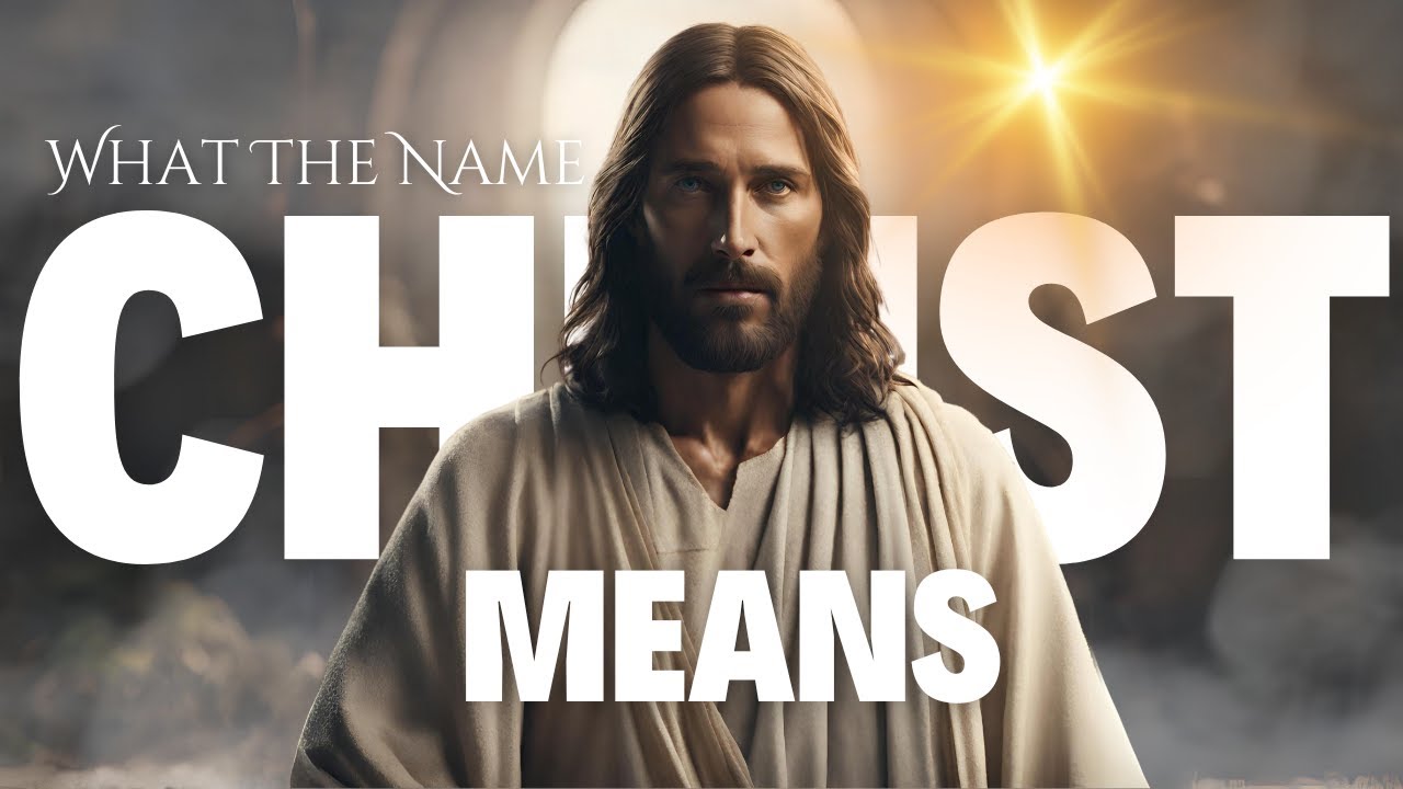 THE TRUE MEANING OF JESUS TITLES | CHRIST AND MESSIAH - YouTube
