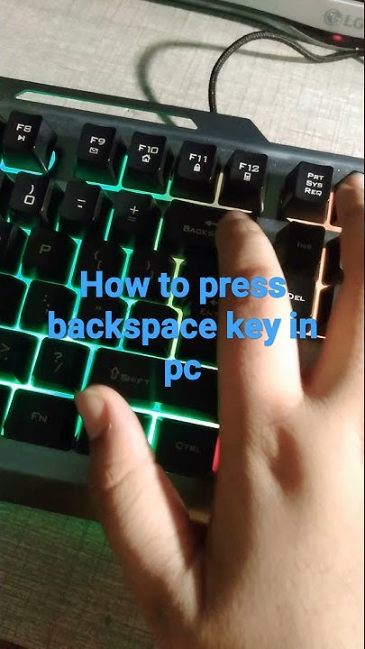 how to press backspace key in pc - YouTube