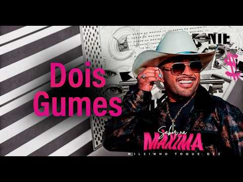 DOIS GUMES - Milsinho Toque Dez