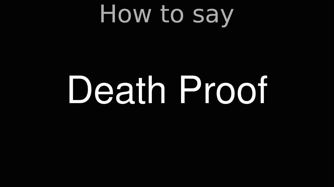 How to Pronounce correctly Death Proof (Movie) - YouTube