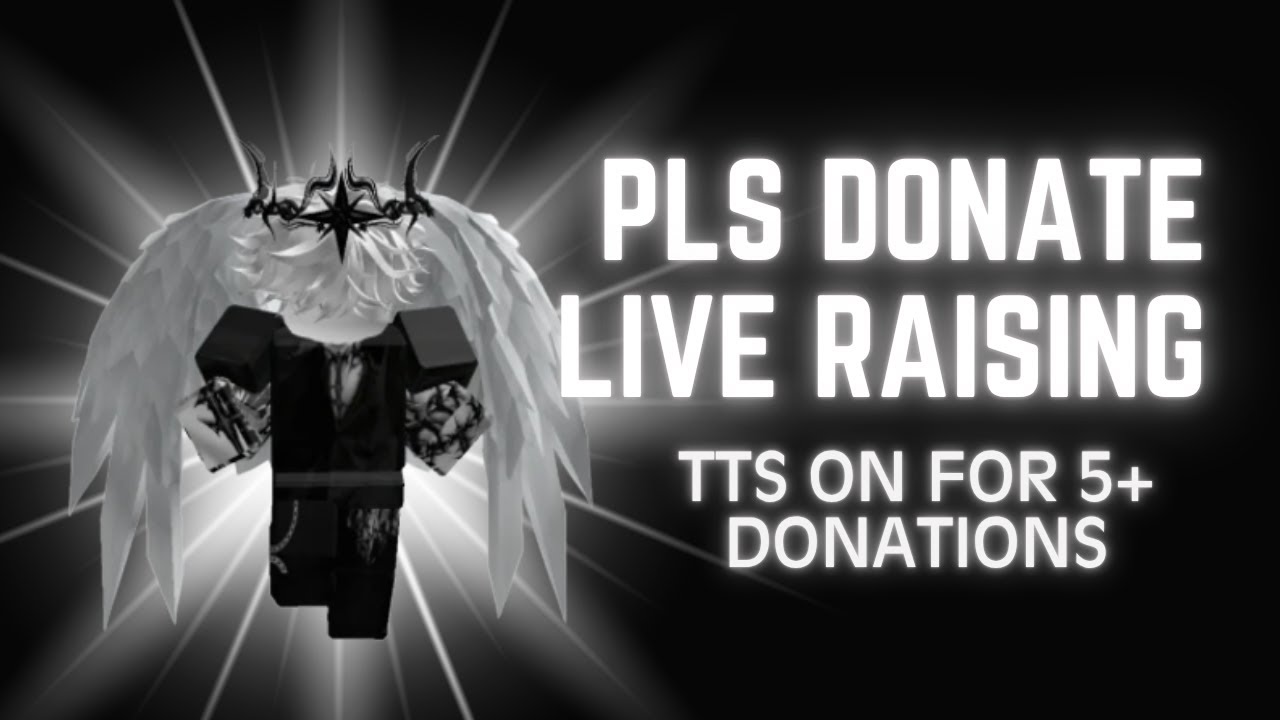 🔴PLS DONATE LIVE🔴: RAISING TO DONATE + TEXT TO SPEECH FOR 4+ GIFTS ...
