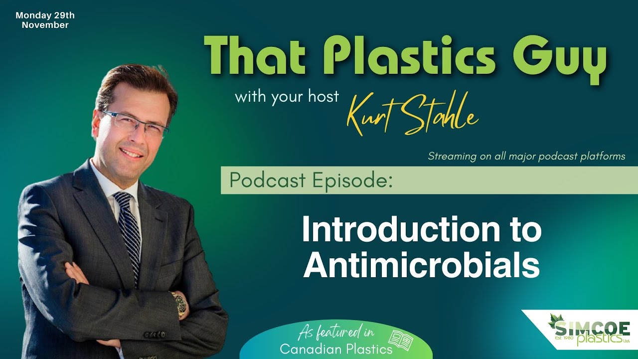 That Plastics Guy Podcast - Introduction to Antimicrobials - YouTube
