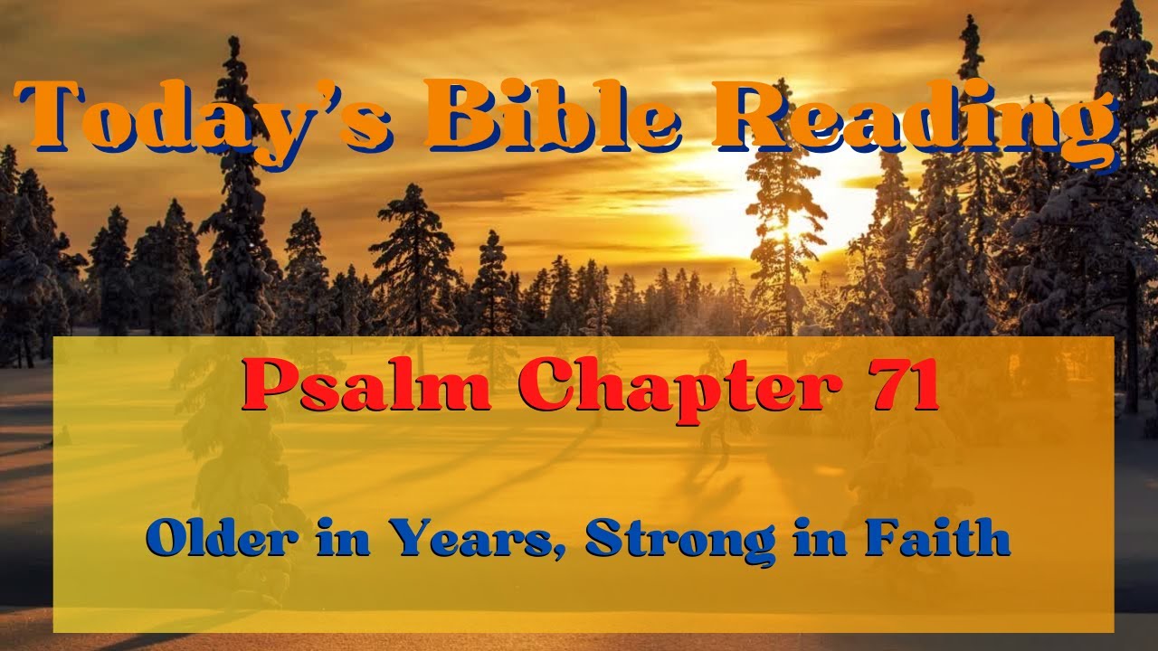 Psalm 71 A Source Of Strength And Comfort Discovering Hope In Times