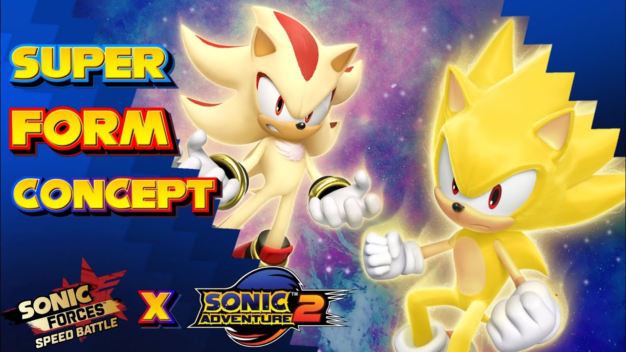 Sonic Forces Speed Battle - Super Form (SA2 Version) (Concept Theme ...