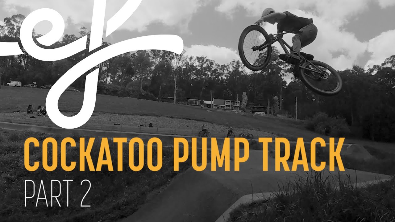 Cockatoo Pump Track - Part 2 - YouTube