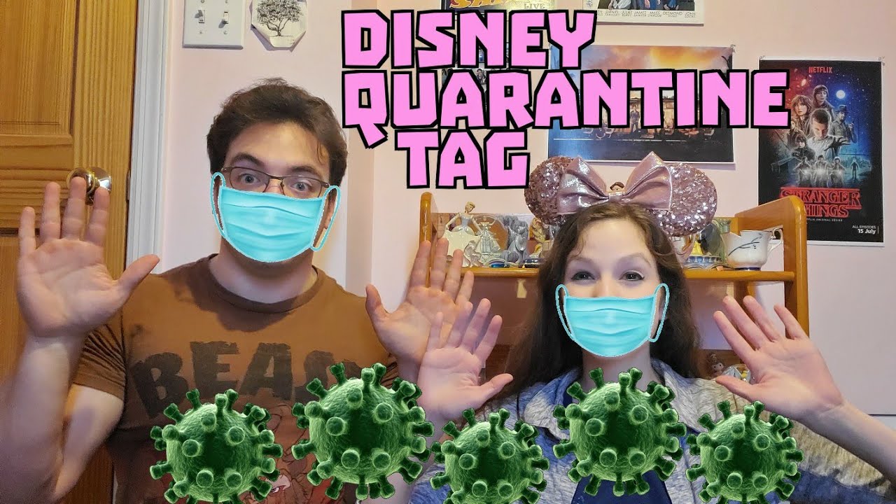 Disney Quarantine Tag - YouTube
