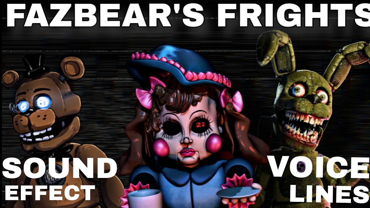 [FAZBEAR'S FRIGHTS] ANIMATRONIC SOUND EFFECT + VOICE LINES (Part 1 ...