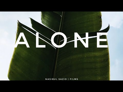 Alone | Film by Nasibul Sazid - YouTube