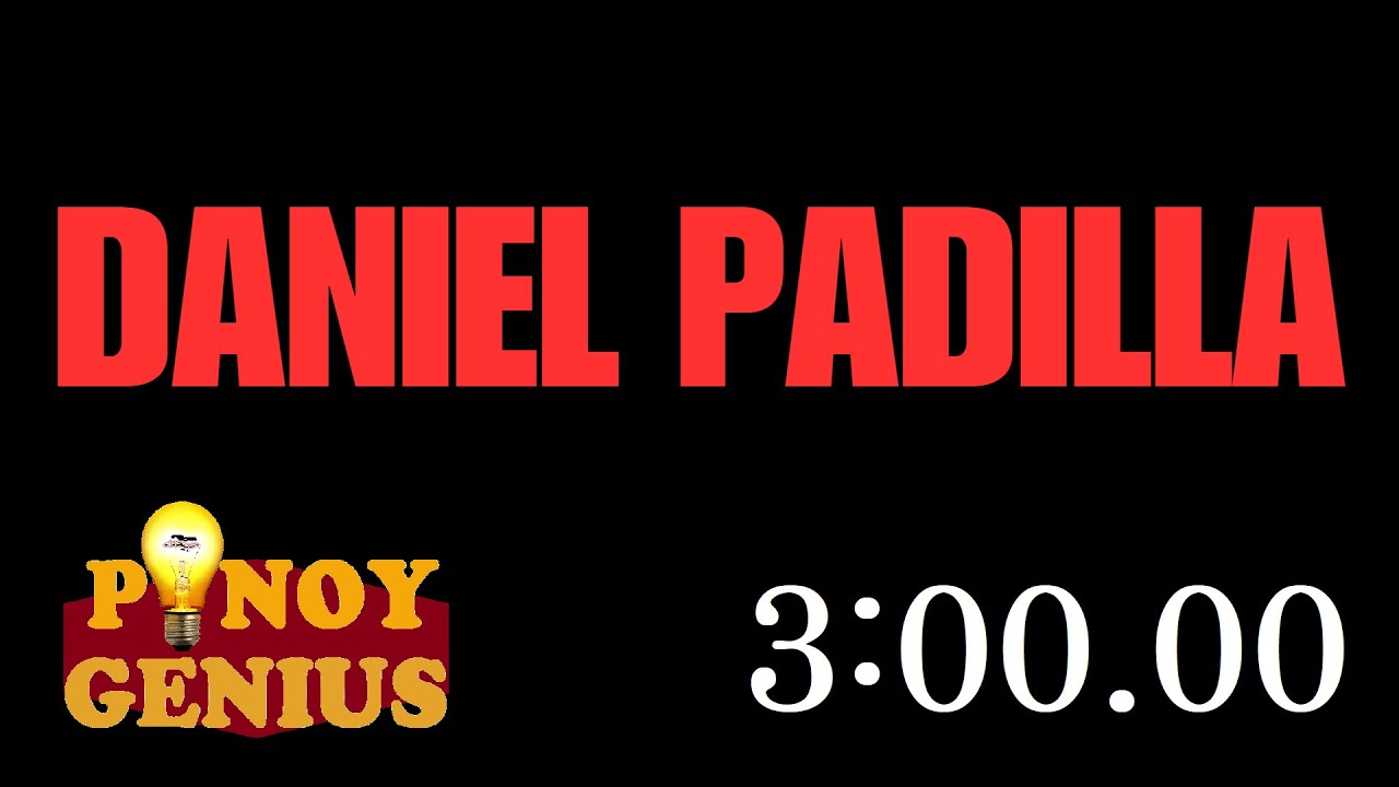 "DANIEL PADILLA" - Pinoy Henyo Word (with 3-minute timer) | Pinoy ...