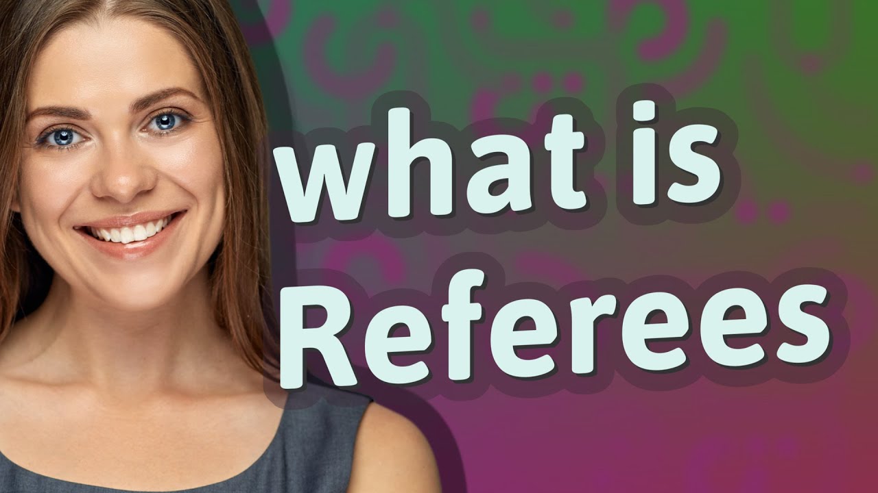 Referees | meaning of Referees - YouTube