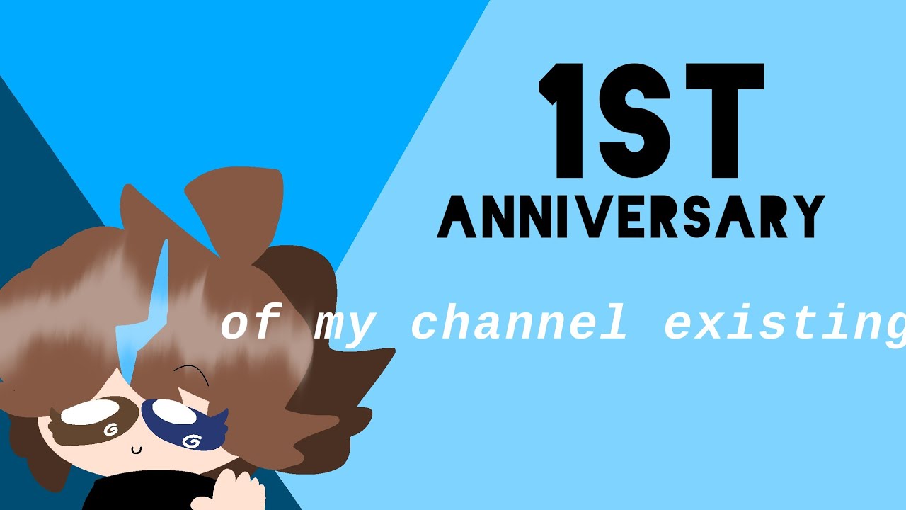 A Year Anniversary Special 1 5 YouTube A Year Anniversary Special 1 5 YouTube