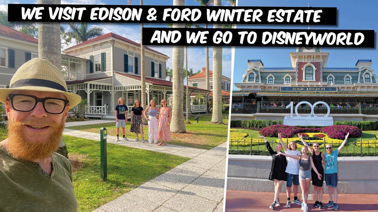 Exploring Edison & Ford Winter Estate + Disney World Delights! - YouTube