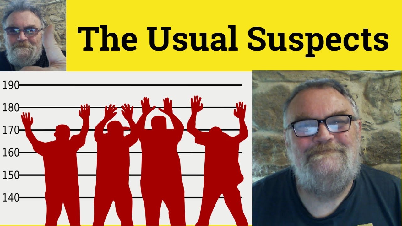 😎 Usual Suspects Meaning - The Usual Suspects Defined - Usual Suspects ...
