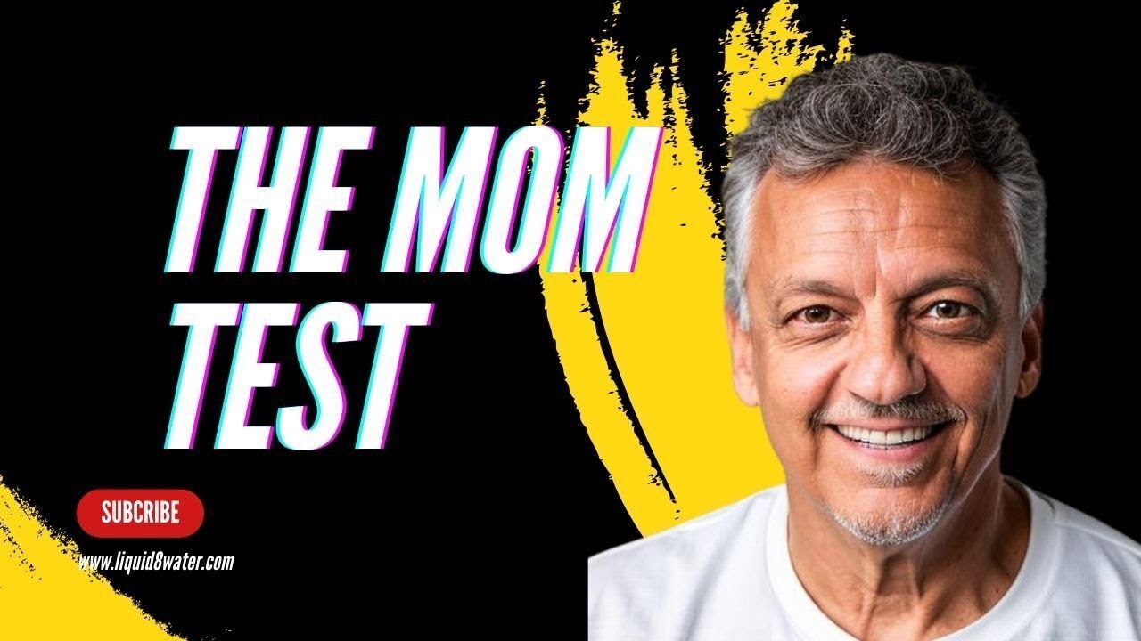 Focusing on Facts Over Predictions- The 'Mom Test' A Practical Approach ...