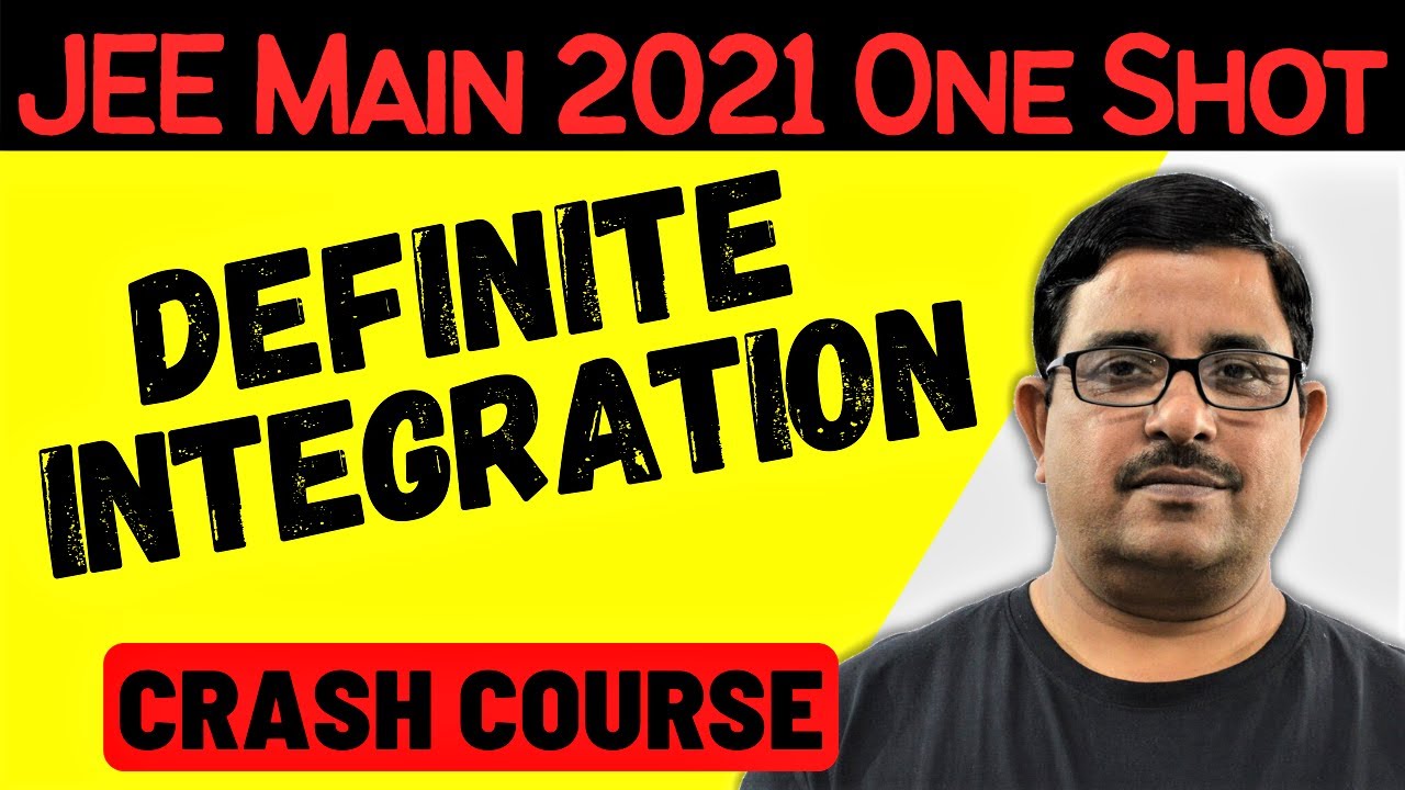 Definite Integration One Shot | JEE Main 2021 Crash Course | MathsKart ...