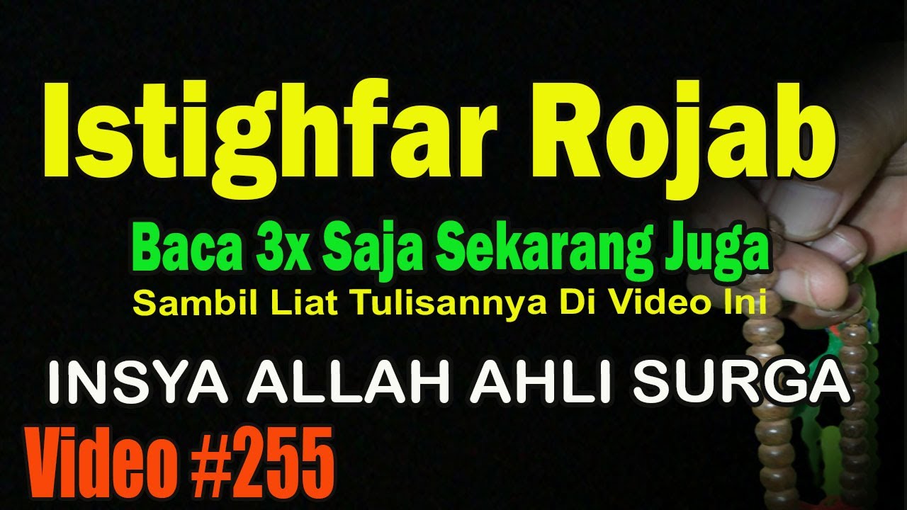 ISTIGHFAR RAJAB - MARI BACA 3X SAJA SETIAP HARI SELAMA BULAN ROJAB ...