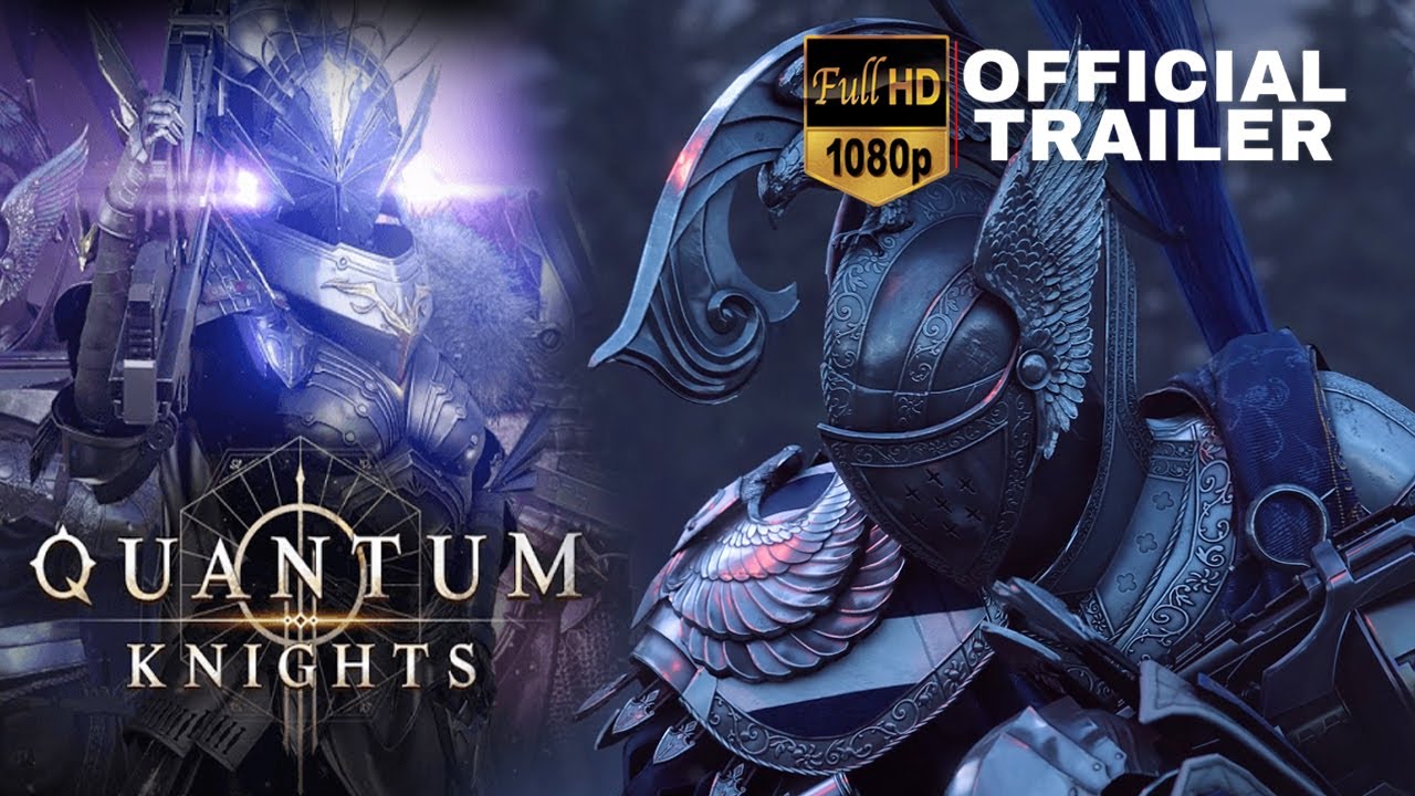 Quantum Knights Cinematic Reveal Trailer - YouTube