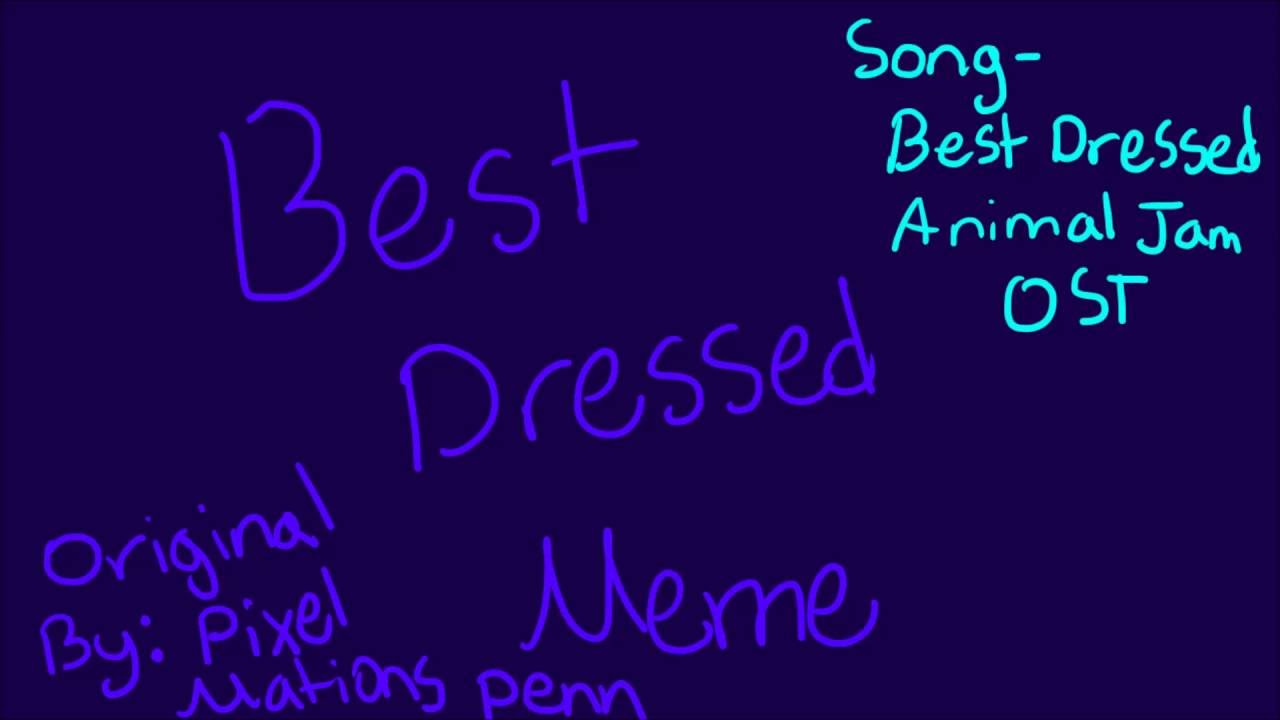 Best Dressed (Original Meme) - YouTube