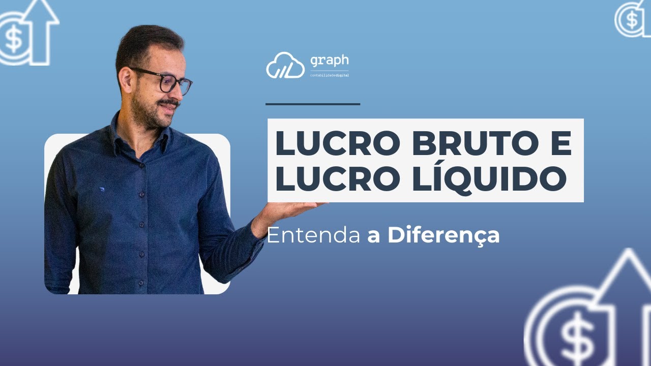 Qual a diferença entre Lucro Bruto e Lucro Líquido? - YouTube