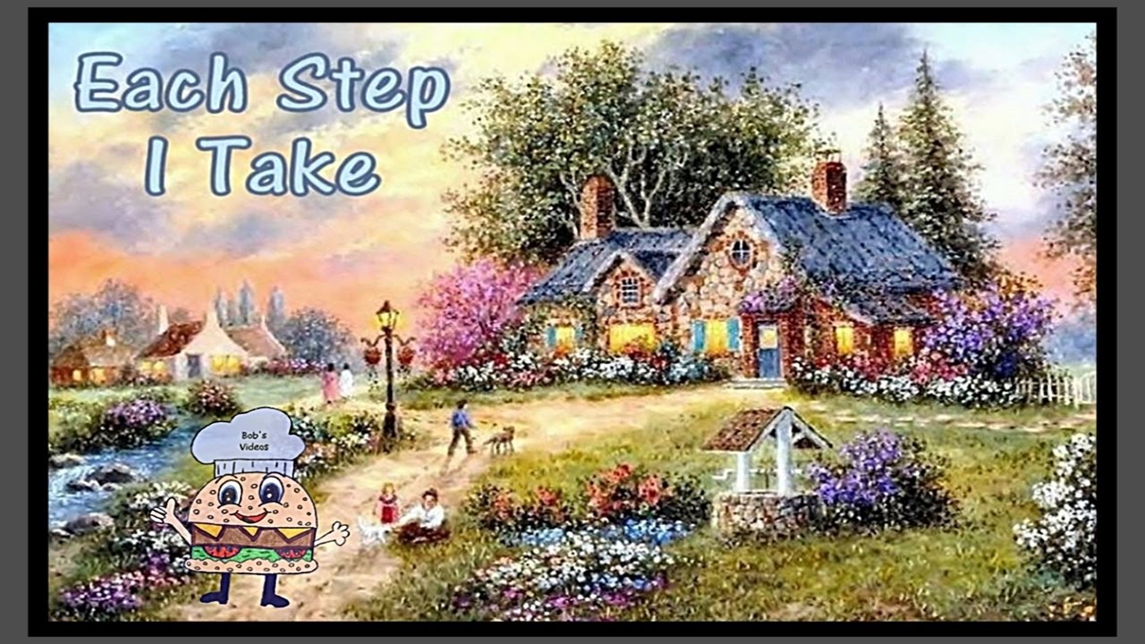 Each Step I Take w/Lyrics - YouTube