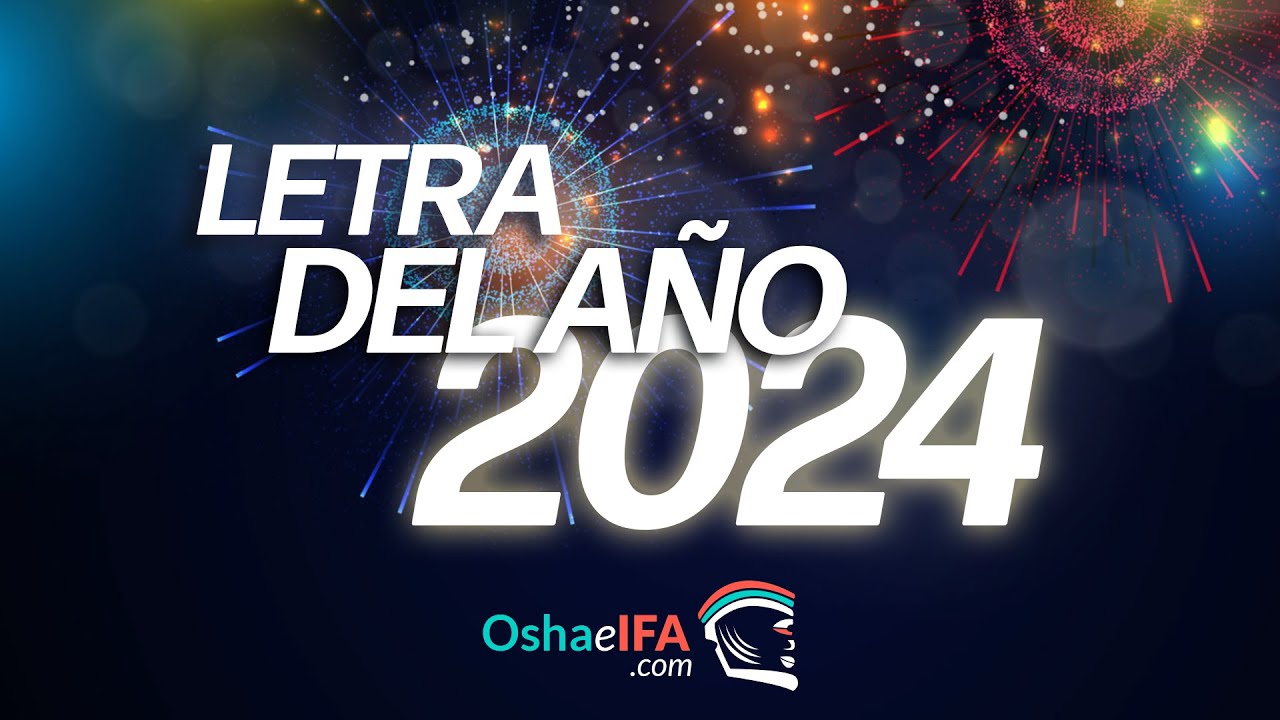 LETRA DEL AÑO 2024 | Conoce todas las recomendaciones de Ifa para este ...
