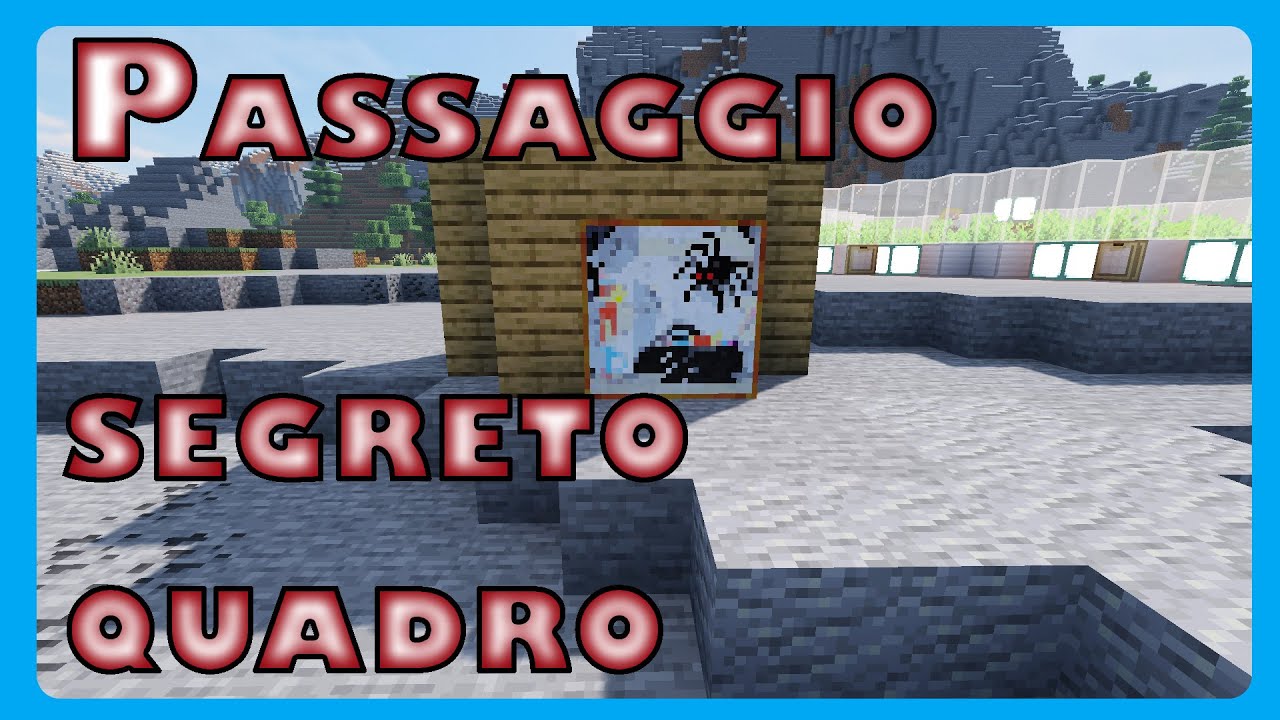 Minecraft: Coma fare un PASSAGGIO SEGRETO QUADRO - YouTube