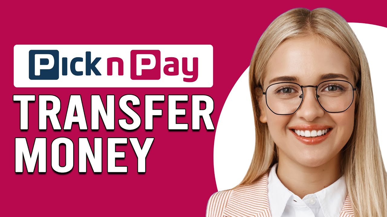 How To Transfer Money At Pick n Pay (How To Send Money At Pick n Pay) - YouTube