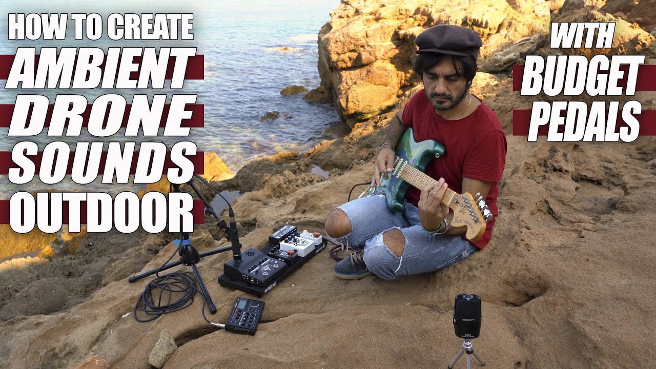 How to create AMBIENT SOUNDSCAPES || OUTDOOR || with BUDGET PEDALS ...