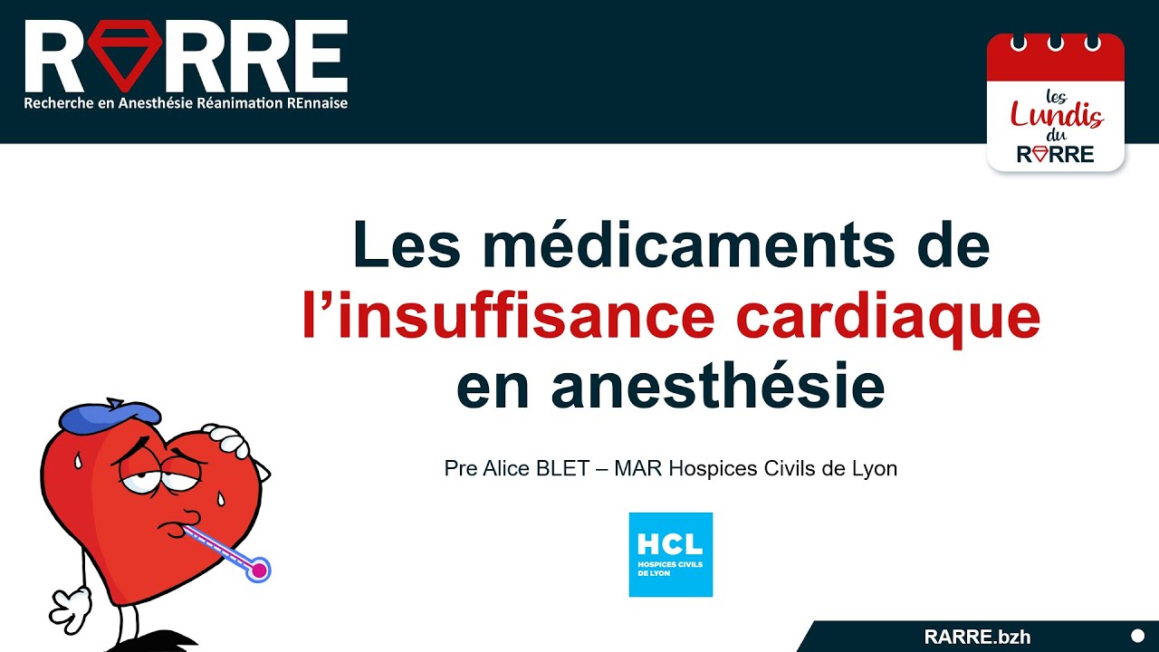 Lundi RARRE#24 Médicaments de l'insuffisance cardiaque en anesthésie ...