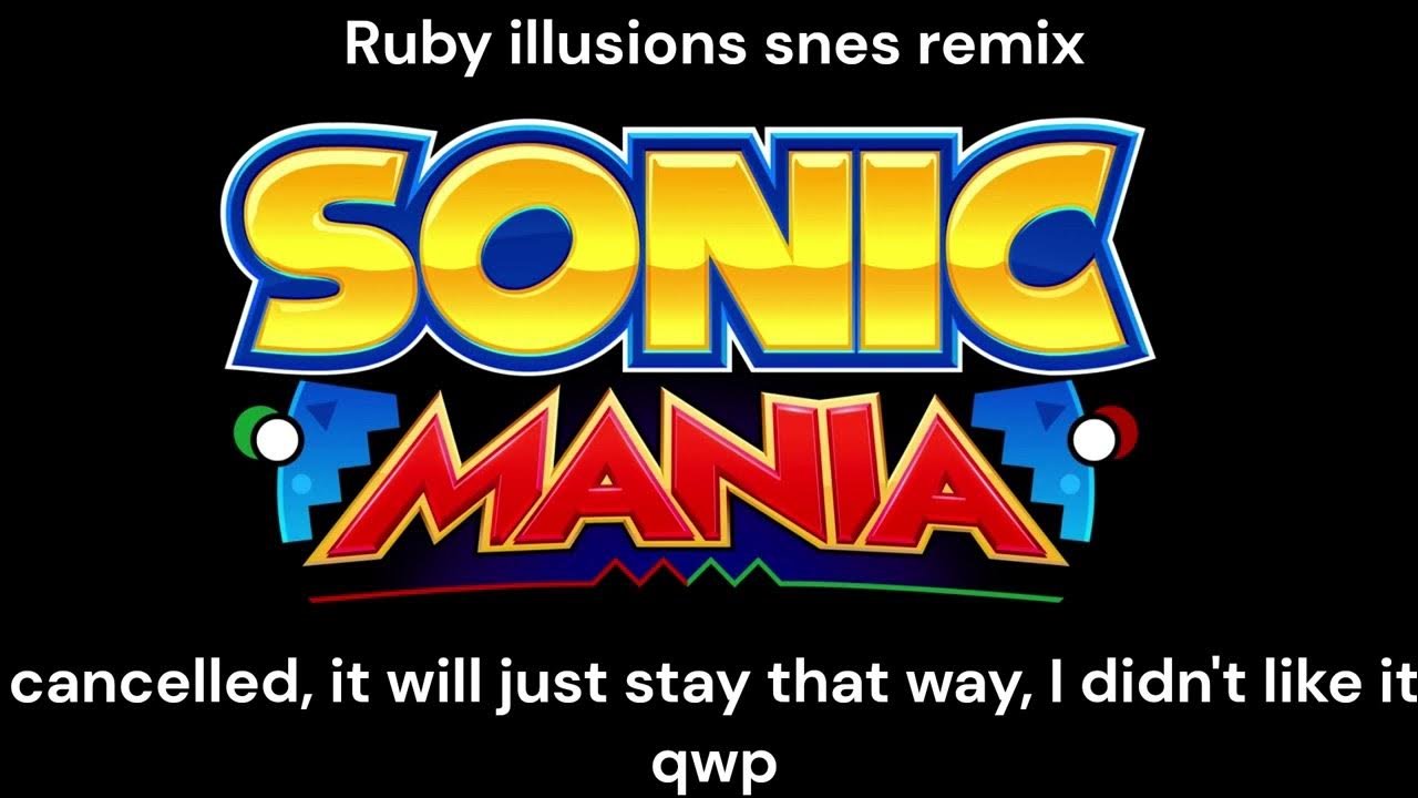 Ruby illusions | Sonic Mania SNES remix | Canceled - YouTube